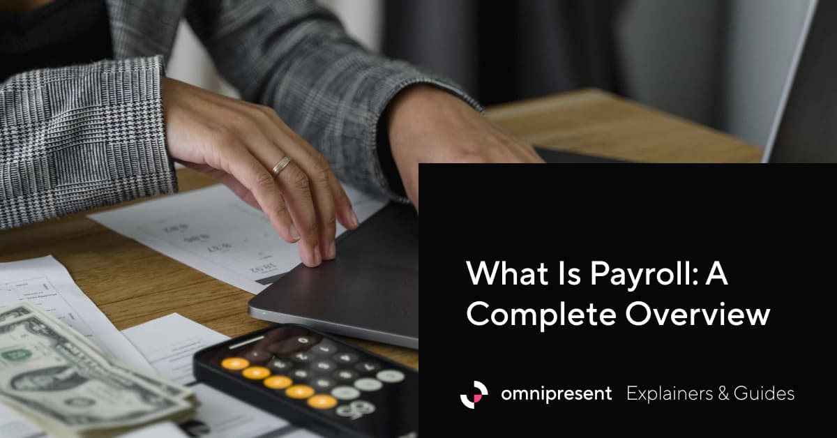 What Is Payroll? The Essential Guide for Employers